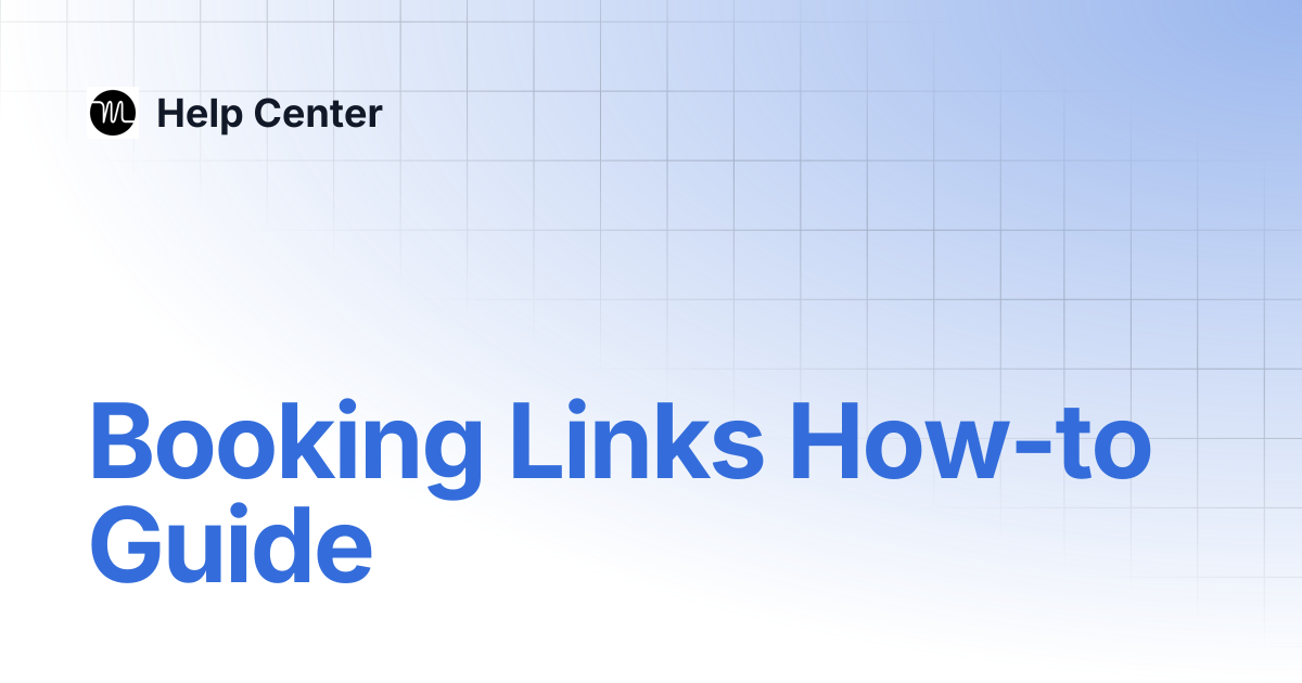 Booking Links How-to Guide | Help Center