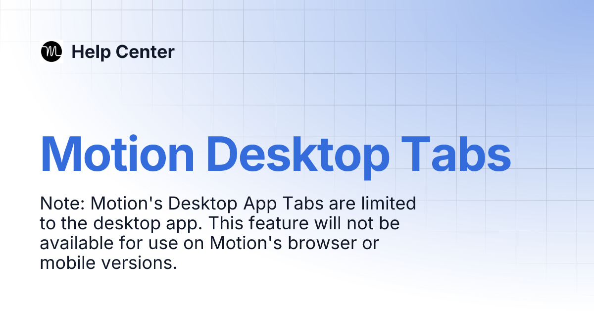Motion Desktop Tabs | Help Center
